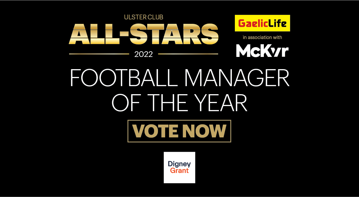 Vote: 2022 Football Manager of the Year - Gaelic Life