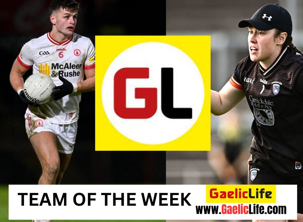 Gaelic Life Team of the Week - Gaelic Life