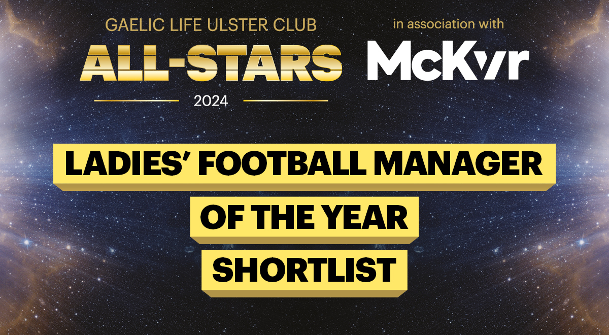 2024 Ladies Football Manager of the Year - Gaelic Life